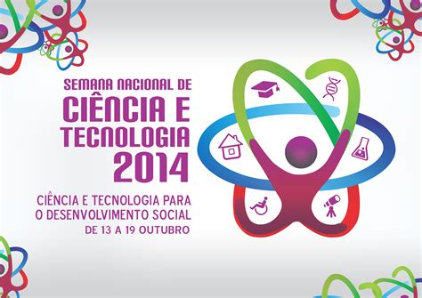 Está No Ar O Site Da Semana Nacional De Ciência E Tecnologia 2014 Do