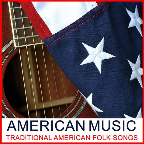 American Music Traditional American Folk Songs ‑「compilación」by ヴァリアス