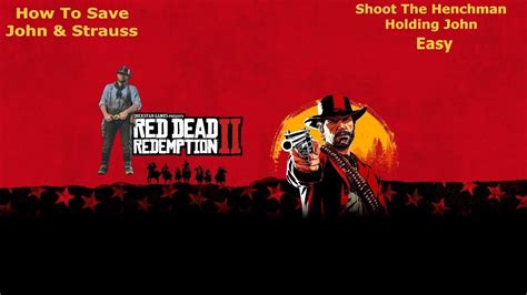 How to Save the John | Strauss Shoot The Henchman Holding John | Red ...