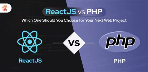 Reactjs Vs Php Which One Should You Choose For Your Project