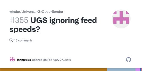 Ugs Ignoring Feed Speeds · Issue 355 · Winderuniversal G Code Sender