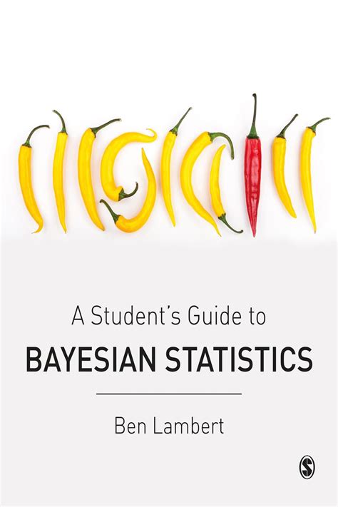 Pdf A Students Guide To Bayesian Statistics By Ben Lambert Perlego