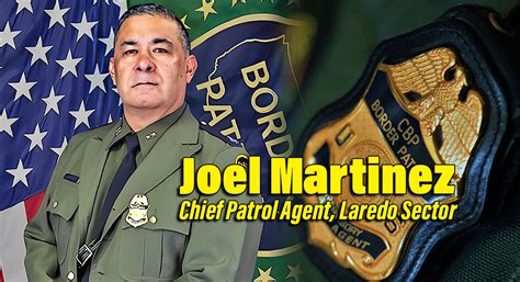 Joel Martinez Selected As Laredo Chief Patrol Agent Texas Border Business