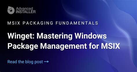 Winget Mastering Windows Package Management For MSIX