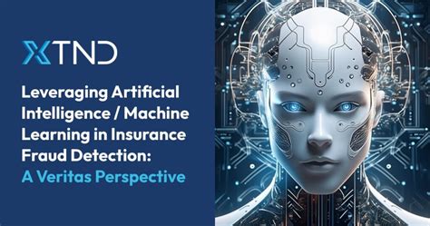 Leveraging Artificial Intelligence Machine Learning In Insurance Fraud