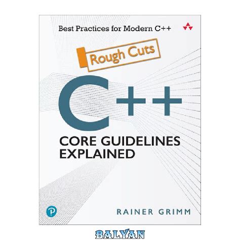 دانلود کتاب C Core Guidelines Explained Best Practices For Modern