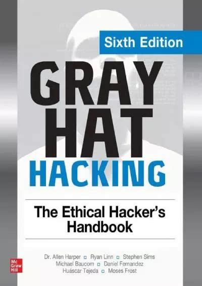 pdf read gray hat hacking the ethical hacker s handbook sixth