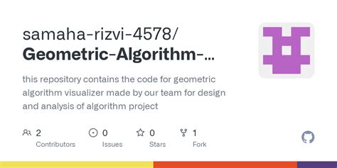 github samaha rizvi 4578 geometric algorithm visualizer this