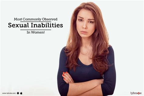 Most Commonly Observed Sexual Inabilities In Women By Dr Rahul