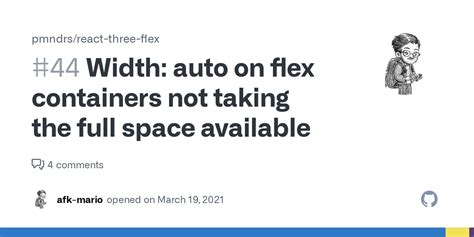 Width Auto On Flex Containers Not Taking The Full Space Available · Issue 44 · Pmndrsreact