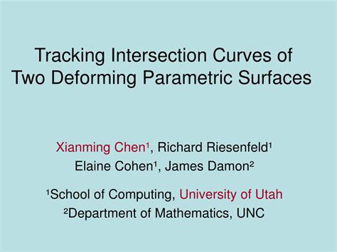 Ppt Tracking Intersection Curves Of Two Deforming Parametric Surfaces Powerpoint Presentation