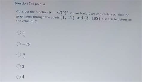Solved Consider The Function Y C B X Where B And C Are Chegg