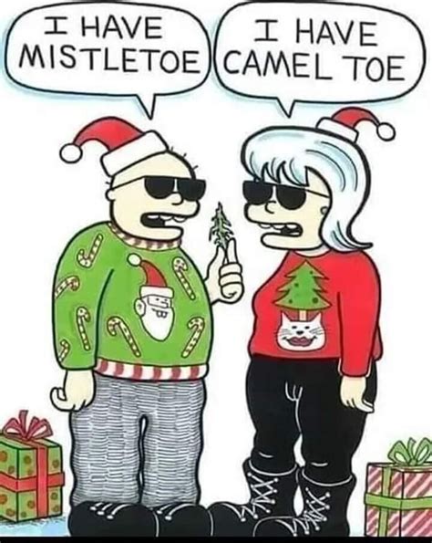 Have Have Mistletoe Camel Toe Ifunny
