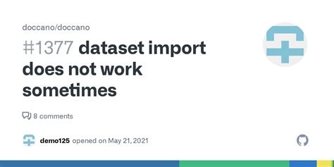 dataset import does not work sometimes · issue 1377 · doccano doccano