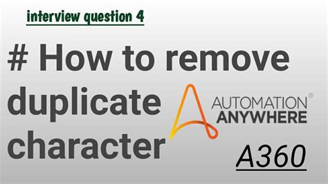 How To Remove Duplicate Characters From Variable A360