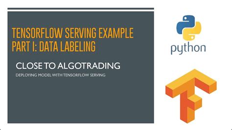 Tensorflow Serving Example Part 1 Data Labeling For The Trading Strategy YouTube