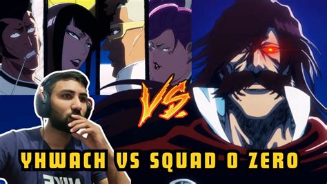 Yhwach Vs Squad Zero Bleach Tybw Episode 11 Reaction Tybw Reaction