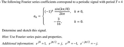 Solved The Following Fourier Series Coefficients Correspond