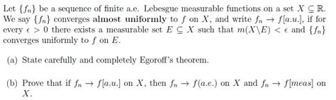 Solved Let {fn} Be A Sequence Of Finite A E Lebesgue