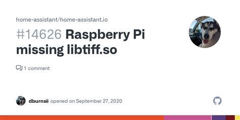 Raspberry Pi Missing Libtiffso · Issue 14626 · Home Assistanthome