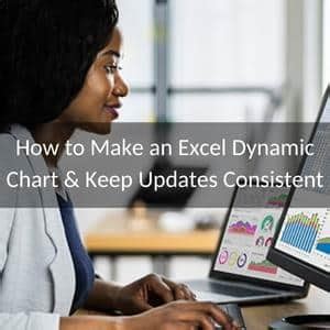 How To Make An Excel Dynamic Chart Keep Updates Consistent