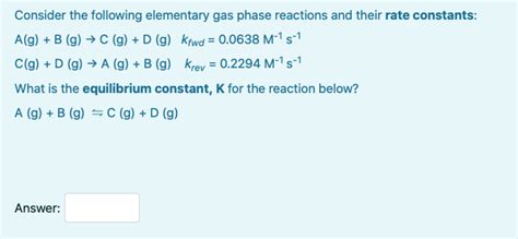 [solved] Consider The Following Elementary Gas Phase Reac