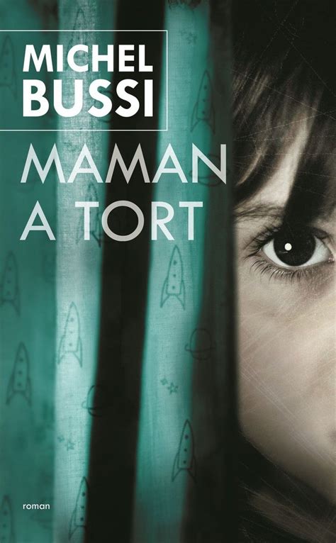 Maman A Tort De Michel Bussi La Bibliothèque De Claire Maman A Tort