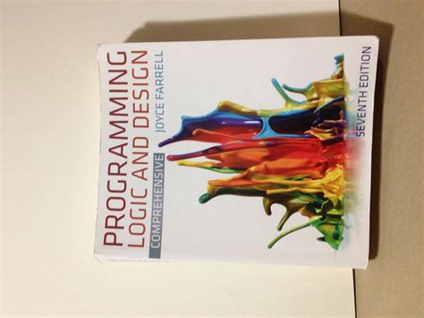 Programming Logic And Design Comprehensive Farrell Joyce 9781111969752 Books