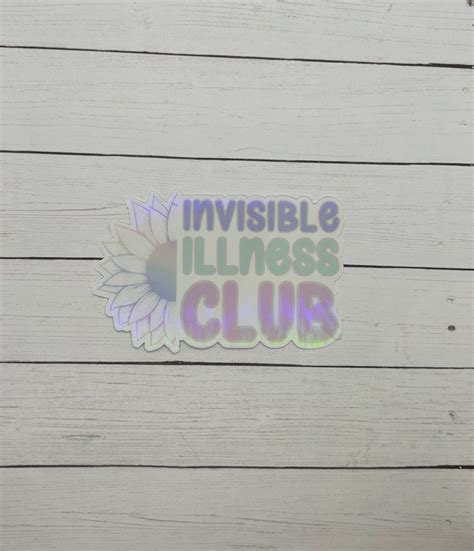 Invisible Illness Club Sunflower Holographic Sticker Made With Monday