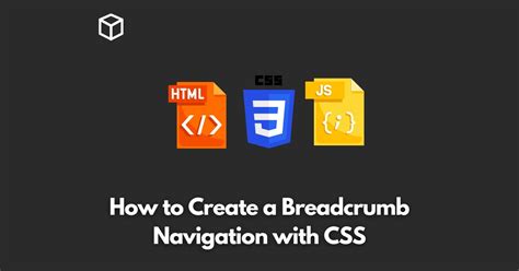 How To Create A Breadcrumb Navigation With Css Programming Cube