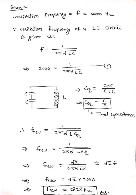 [solved] In The Lc Circuits Shown Below If The Circuit With One Capacitor Has An Oscillation