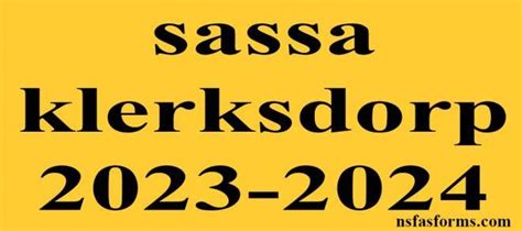 Sassa Klerksdorp 2023 2024 Sassa Online Application