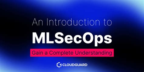 An Introduction To Mlsecops Gain A Complete Understanding