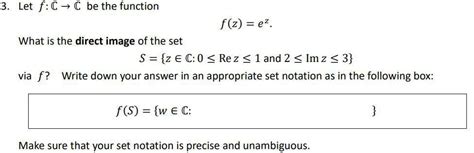 solved 3 let f c → c be the function f z ez what is the
