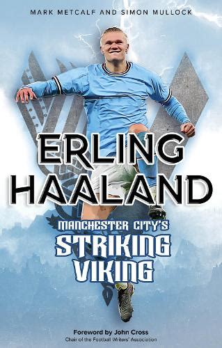 Erling Haaland By Mark Metcalf Simon Mullock Waterstones