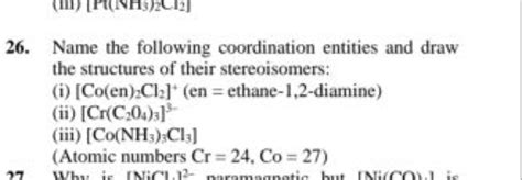 26 Name The Following Coordination Entities And Draw The Structures Of T