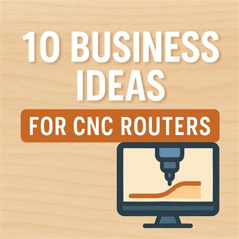 10 Profitable Business Ideas With A Desktop Cnc Router Make Better