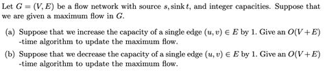 Solved Let G V E Be A Flow Network With Source S