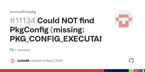 Could Not Find Pkgconfig Missing Pkg Config Executable · Issue 11134 · Microsoft Vcpkg · Github