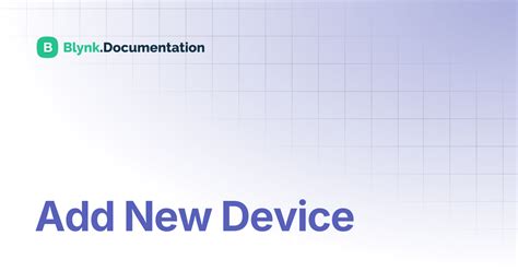 add new device blynk documentation