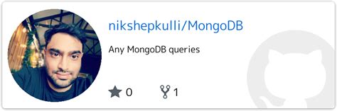 GitHub Nikshepkulli MongoDB Any MongoDB Queries