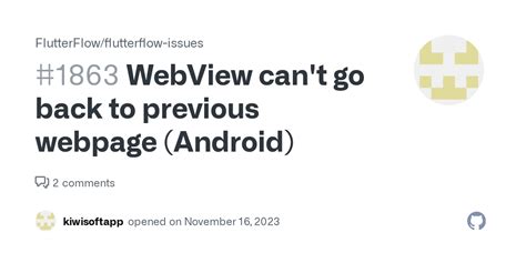 Webview Cant Go Back To Previous Webpage Android · Issue 1863 · Flutterflowflutterflow