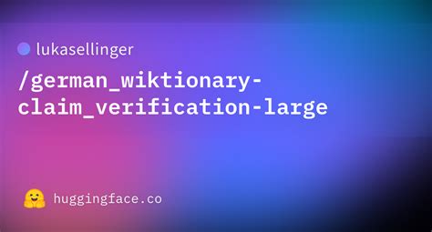 Lukasellinger German Wiktionary Claim Verification Large · Datasets At Hugging Face