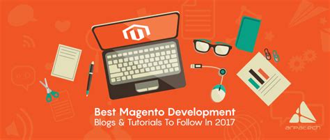 best magento development blogs and tutorial websites to follow in 2017