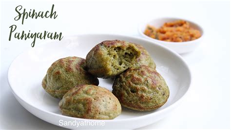 Spinach Paniyaram Keerai Paniyaram Sandhyas Recipes