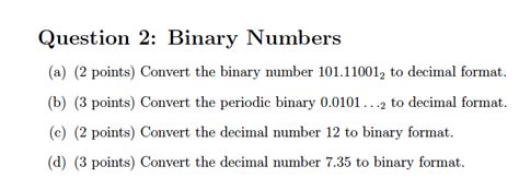 Solved Question 2 Binary Numbers A 2 Points Convert The Chegg Com