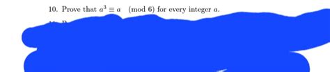 Answered 10 Prove that a³ a mod 6 for every integer a bartleby