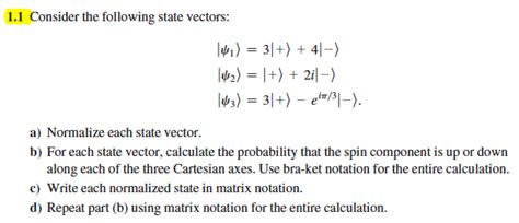 Solved Consider The Following State Vectors Normalize Each