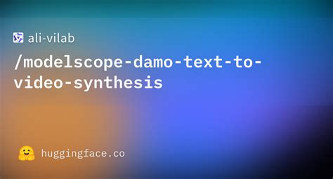Ali Vilab Modelscope Damo Text To Video Synthesis · Hugging Face