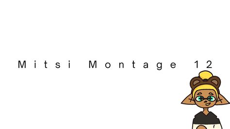 Mitsi Montage 12 Youtube